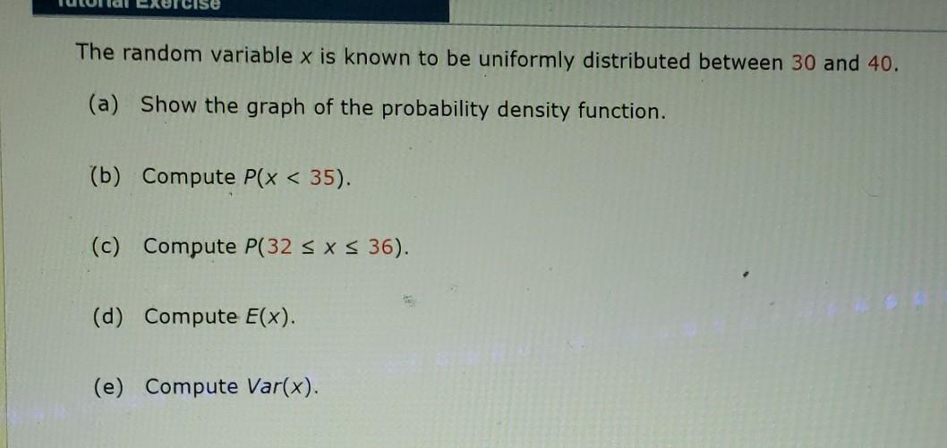 Solved The random variable x is known to be uniformly | Chegg.com