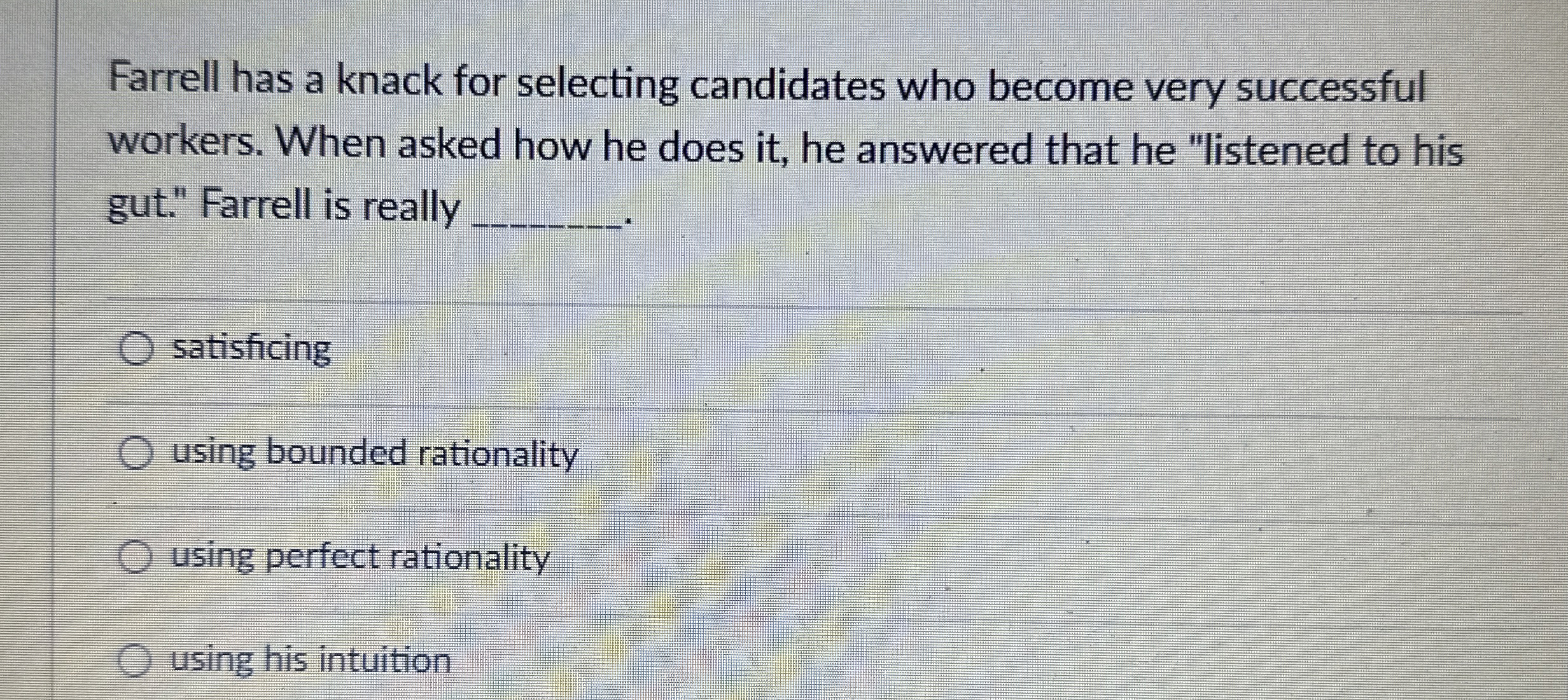 Solved Farrell has a knack for selecting candidates who | Chegg.com
