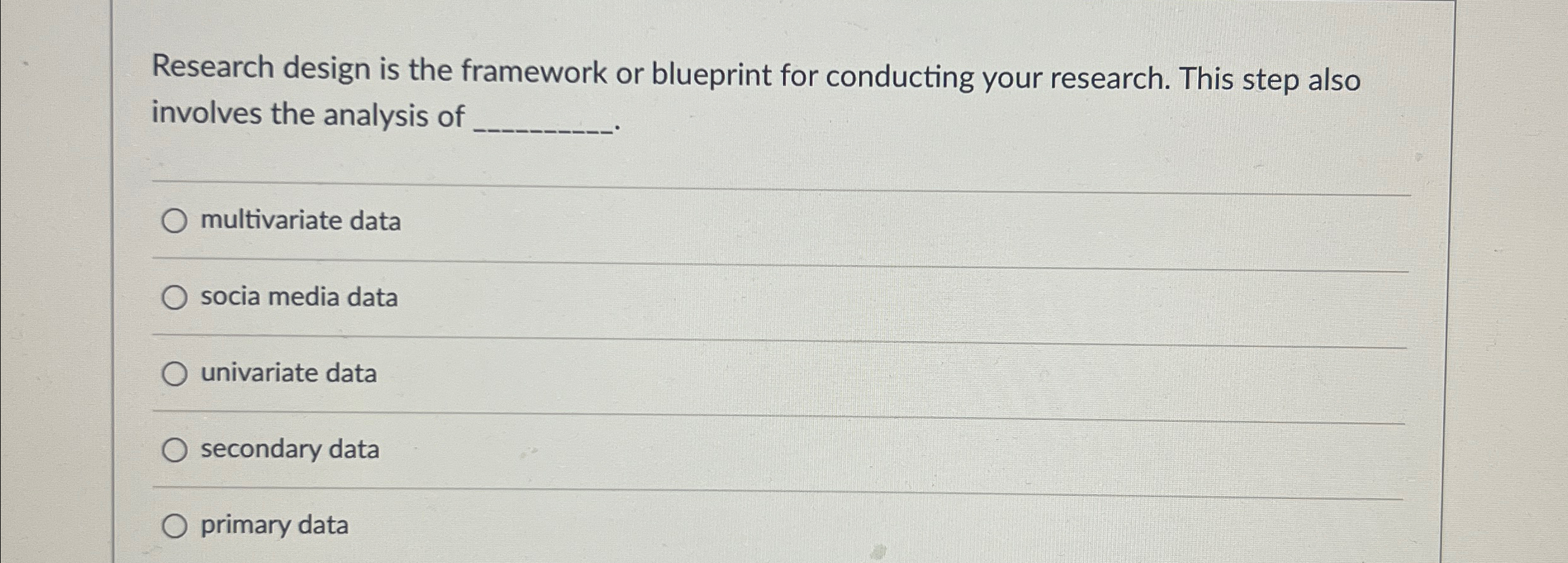 Solved Research design is the framework or blueprint for | Chegg.com