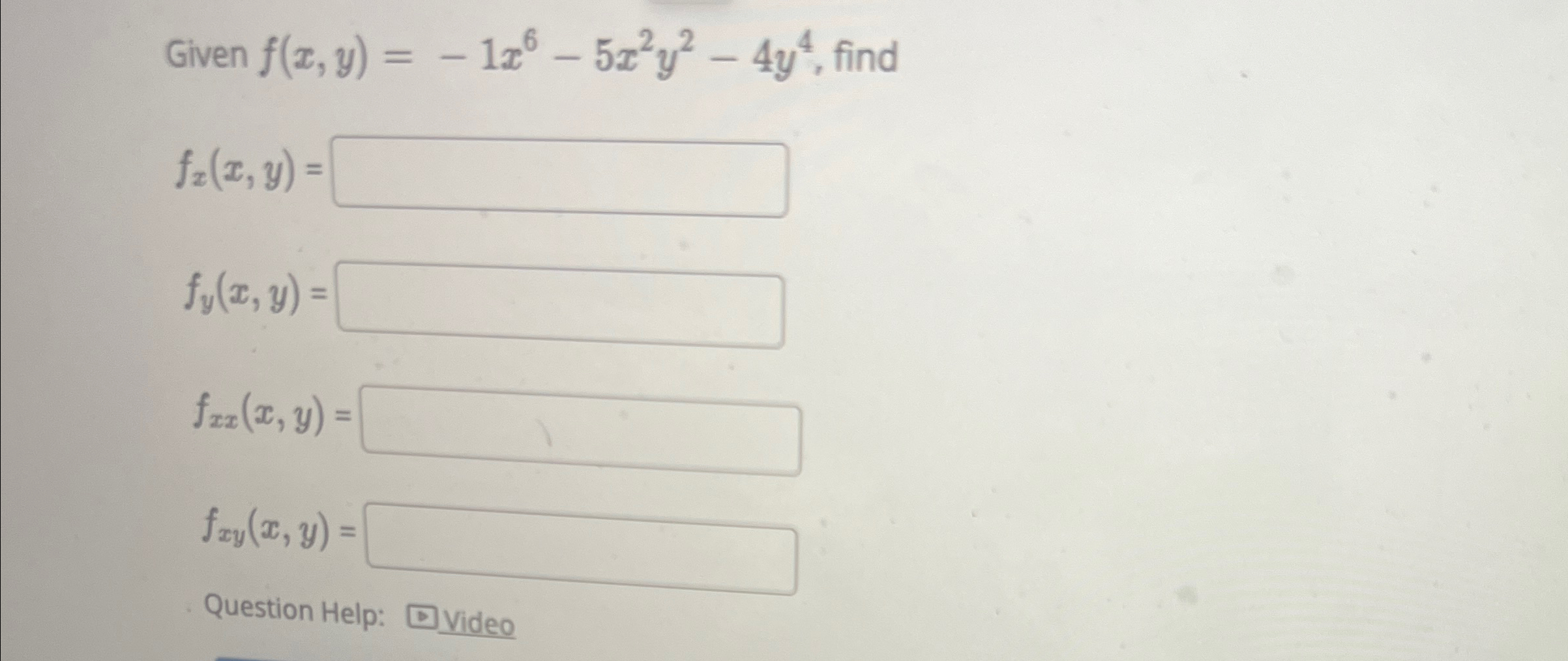Solved Given f(x,y)=-1x6-5x2y2-4y4, | Chegg.com