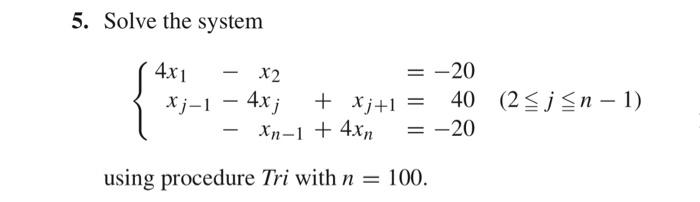 In procedure Tri for a tridiagonal system, we use n x | Chegg.com