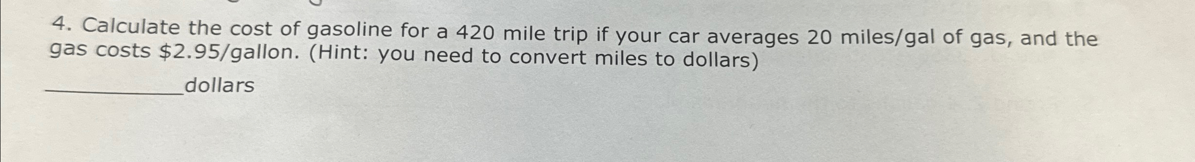 Solved Calculate the cost of gasoline for a 420 ﻿mile trip | Chegg.com
