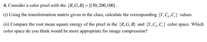 Solved 4. Consider a color pixel with the | Chegg.com