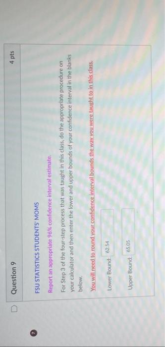 Solved Question 9 4 pts FSU STATISTICS STUDENTS' MOMS Report | Chegg.com