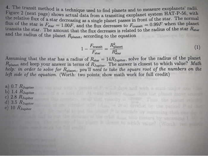 Solved 4. The transit method is a technique used to find | Chegg.com