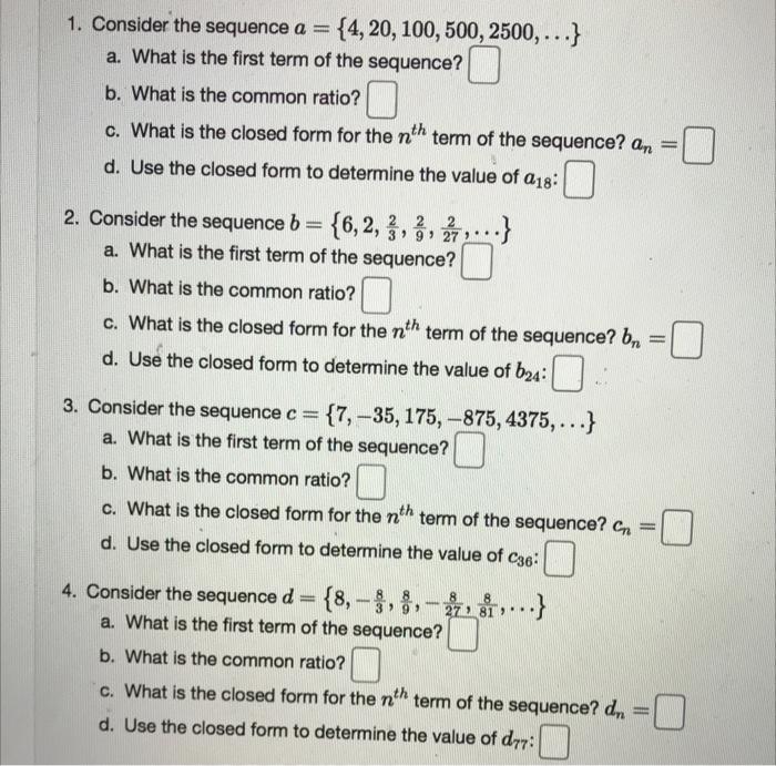 Solved 1 Consider The Sequence A 4 16 64 256 Chegg