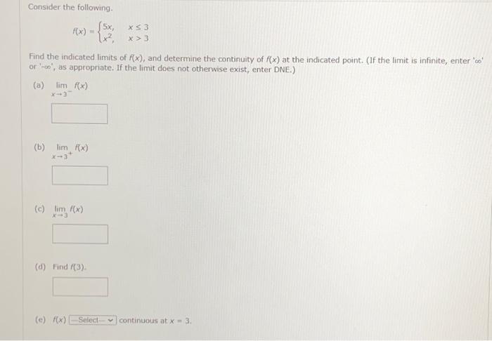 Solved Consider the following. f(x)={5x,x2,x≤3x>3 Find the | Chegg.com