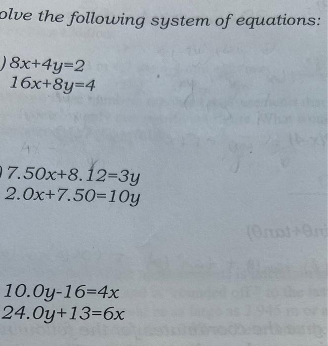Solved olve the following system of equations: 8x+4y=2 | Chegg.com