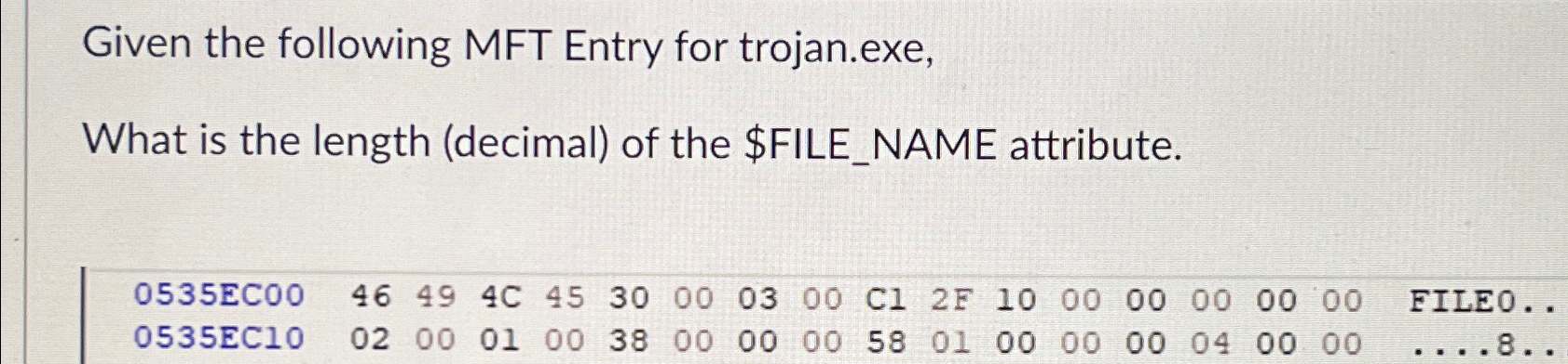 Solved Given the following MFT Entry for trojan.exe,What is | Chegg.com