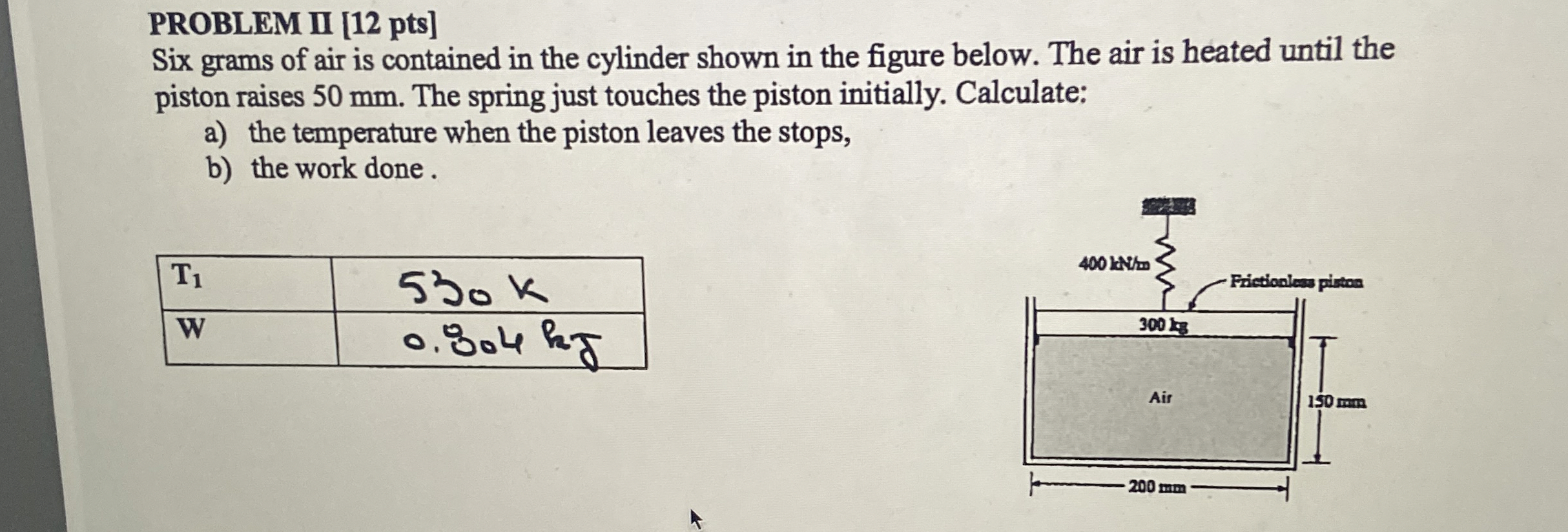 Solved PROBLEM II [12 ﻿pts]Six grams of air is contained in | Chegg.com