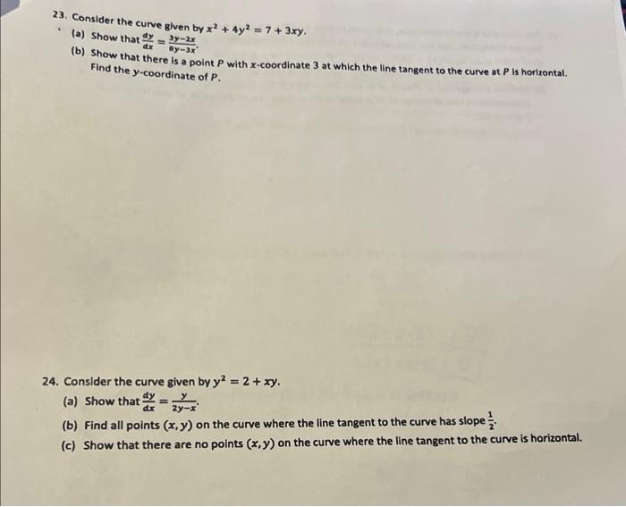 Solved 23. Consider the curve given by x² + 4y² = 7+ 3xy. * | Chegg.com