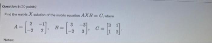Solved Find the matrix X solution of the matrice equation | Chegg.com