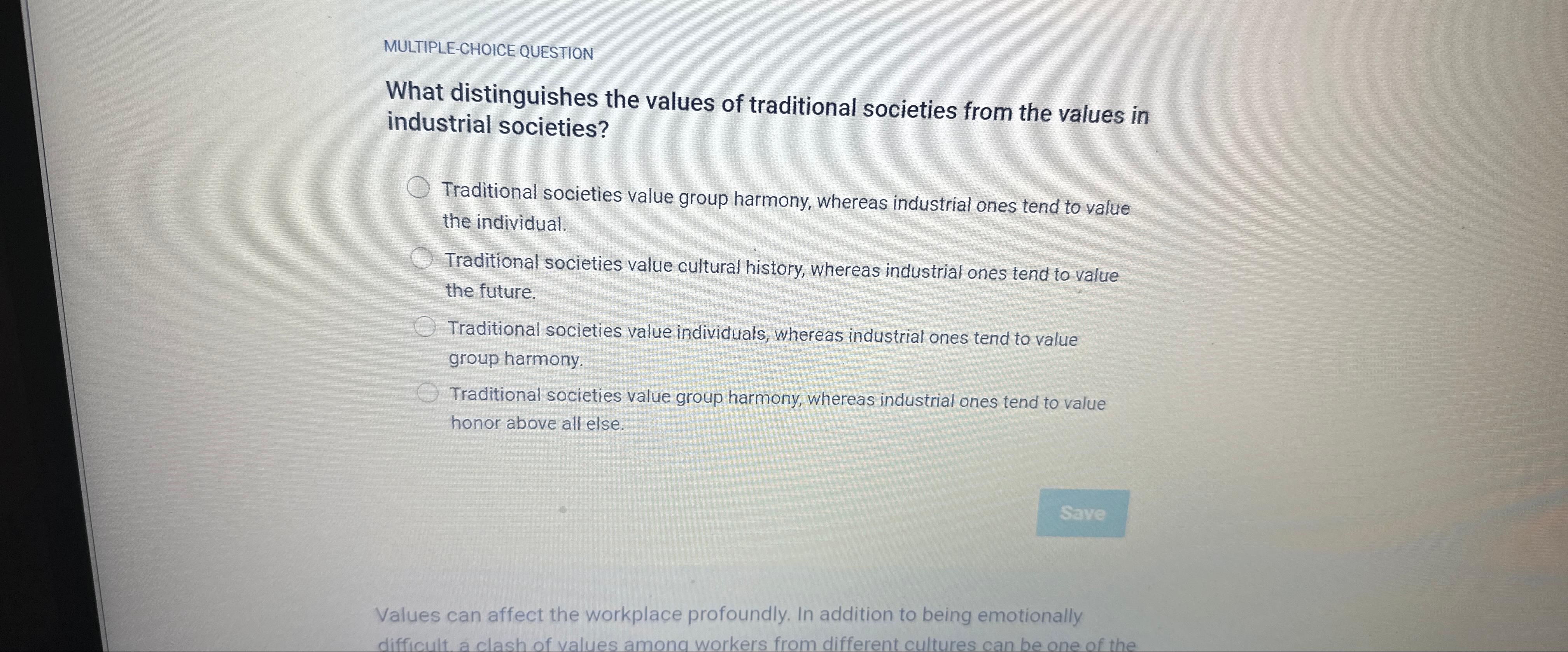 Solved MULTIPLE-CHOICE QUESTIONWhat distinguishes the values | Chegg.com