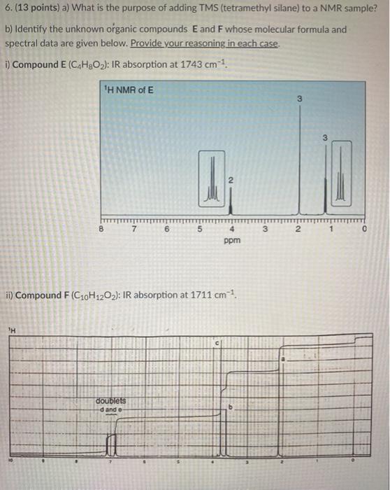 Solved 6.(13 points) a) What is the purpose of adding TMS | Chegg.com