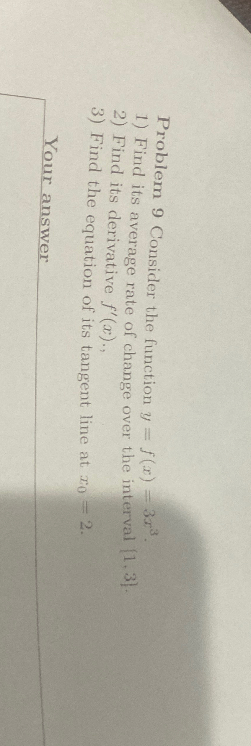 Solved Problem 9 ﻿Consider the function y=f(x)=3x3.Find its | Chegg.com