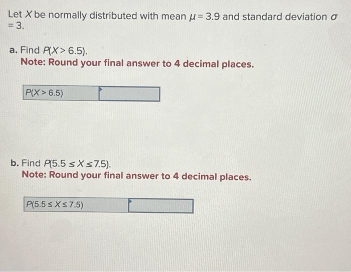 Solved Let X be normally distributed with mean U = 12 and | Chegg.com
