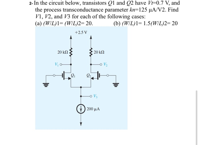 Solved 2- In the circuit below, transistors Q1 and Q2 have | Chegg.com