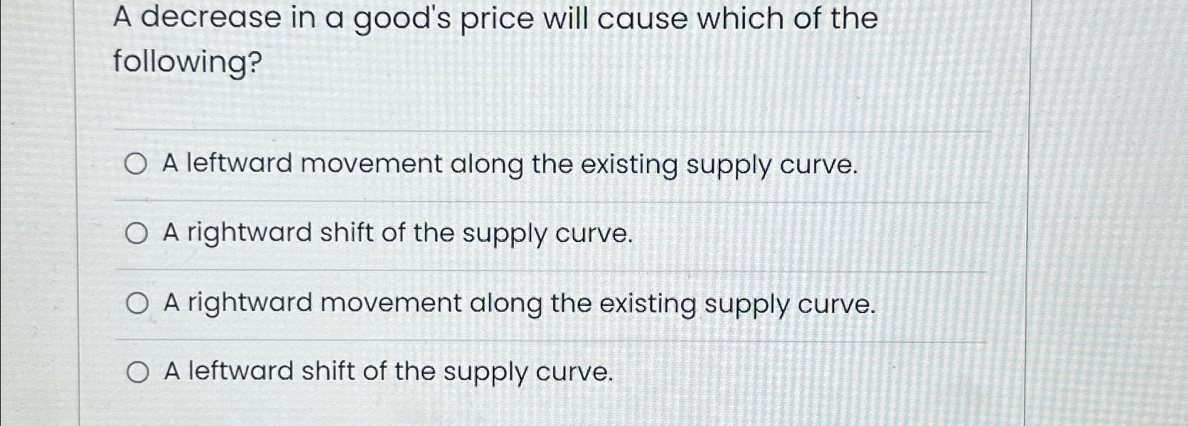 Solved A decrease in a good's price will cause which of the | Chegg.com