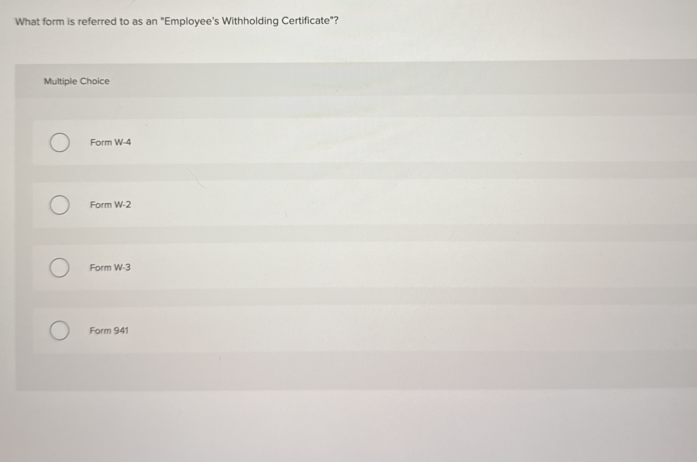 Solved What form is referred to as an "Employee's | Chegg.com