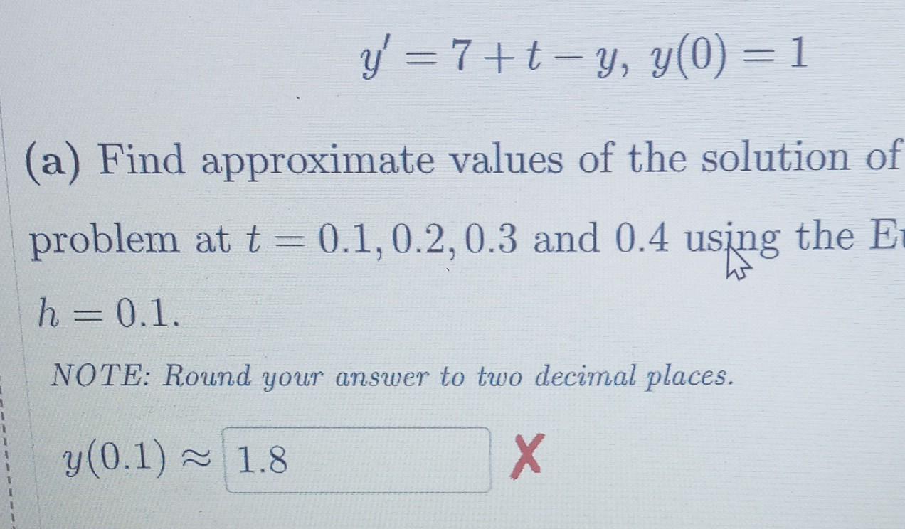 y′=7+t−y,y(0)=1 (a) Find approximate values of the | Chegg.com
