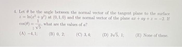 Solved 4. Let θ be the angle between the normal vector of | Chegg.com
