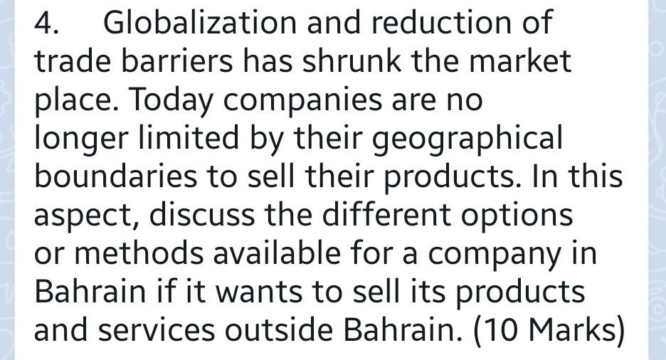 4. Globalization and reduction of trade barriers has | Chegg.com