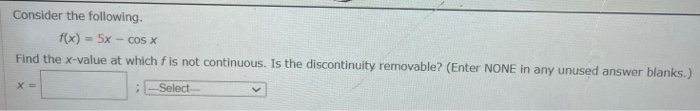 Solved Consider the following. f(x) = 5x - cos x Find the | Chegg.com