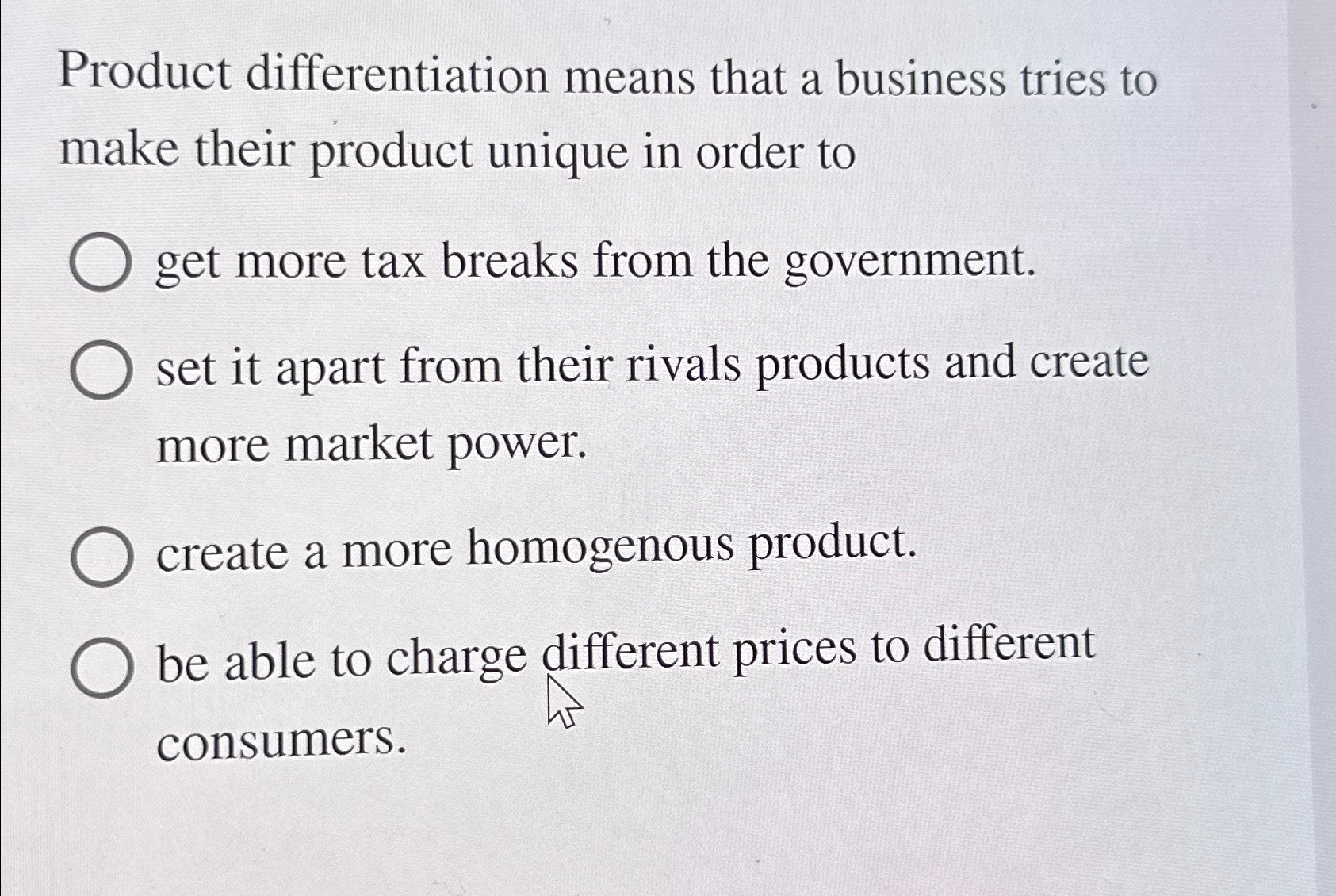 Solved Product differentiation means that a business tries | Chegg.com