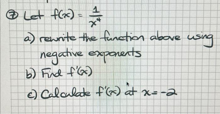 Solved Let f(x)=x41 a) rewrite the function above using | Chegg.com