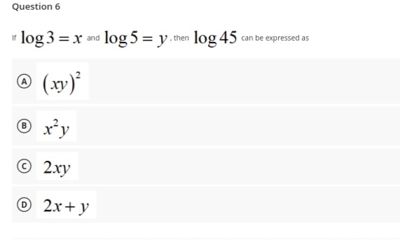 Solved Question 6If log3=x ﻿and log5=y, ﻿then log45 ﻿can be | Chegg.com