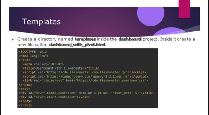 Templates Create a directory named templates inside | Chegg.com