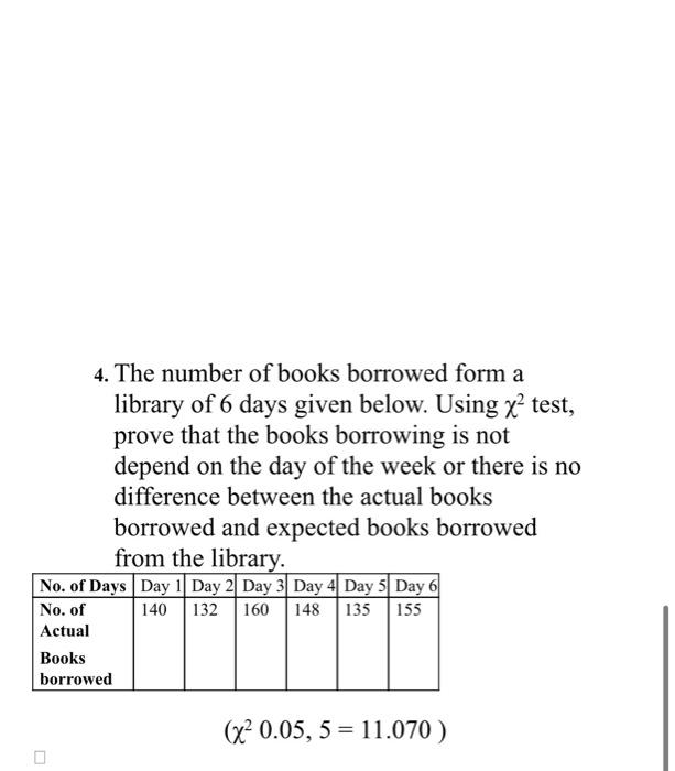 Solved 4. The number of books borrowed form a library of 6 | Chegg.com