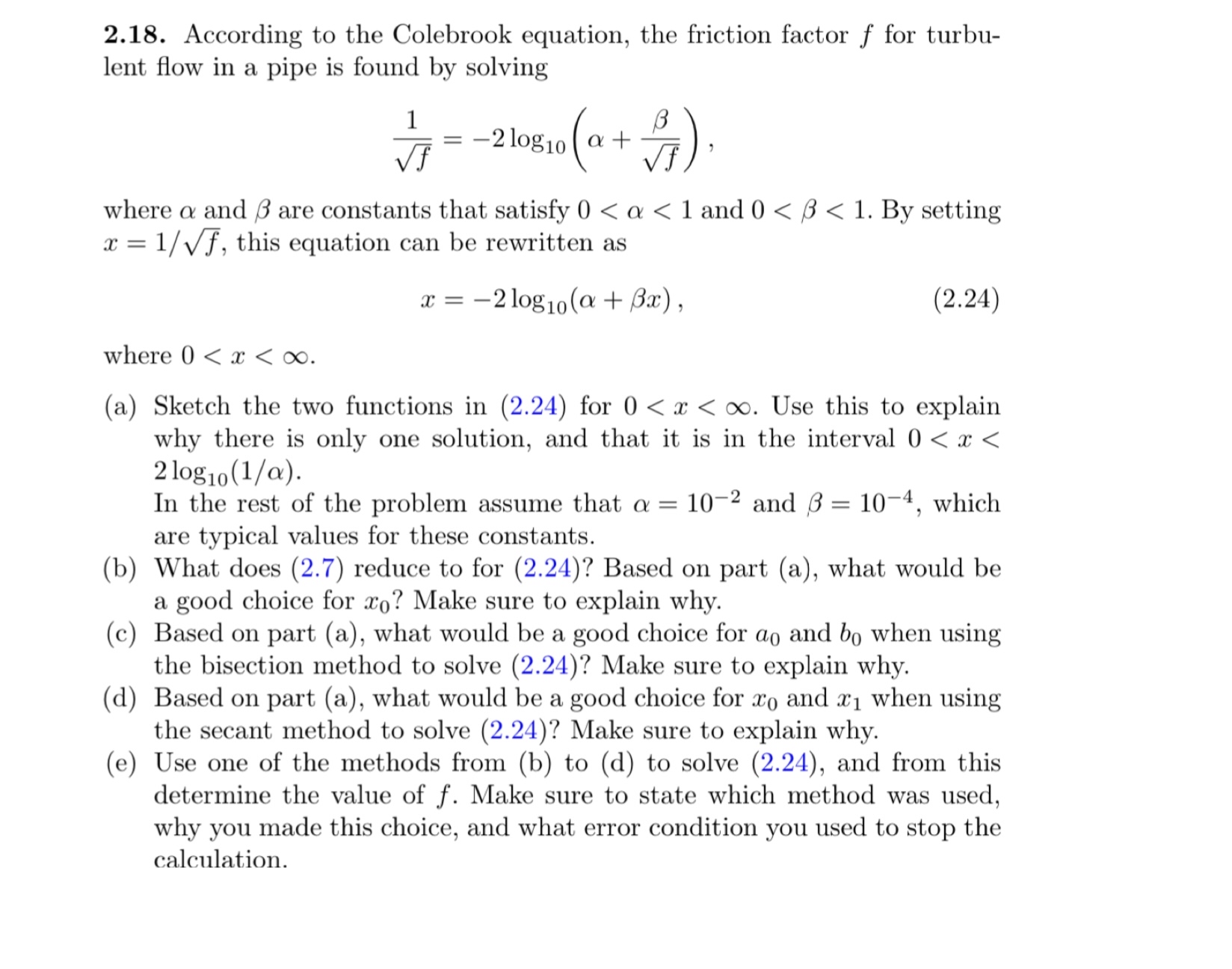 Solved 2.18. ﻿According to the Colebrook equation, the | Chegg.com