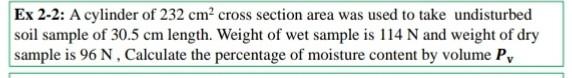 Solved Ex 2-1: A cylindrical soil sample with 152 mm | Chegg.com