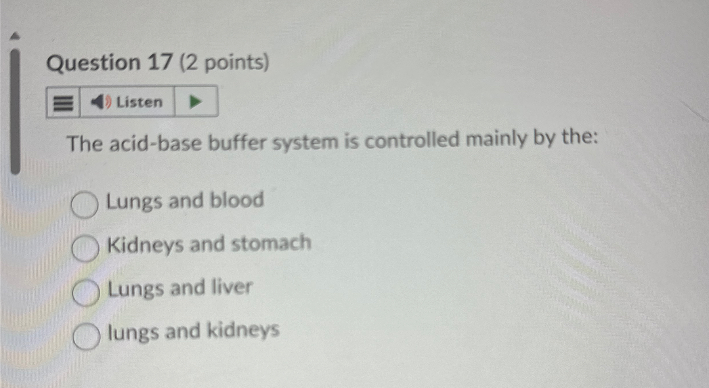 Solved Question 17 (2 ﻿points)The acid-base buffer system is | Chegg.com