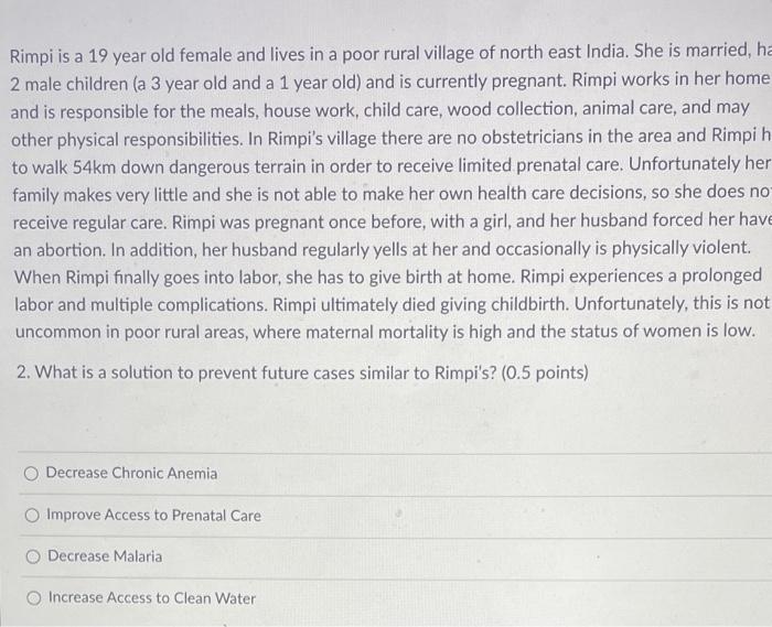 [Solved]: Rimpi is a 19 year old female and lives in a poor