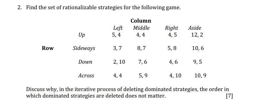 Solved 2. Find the set of rationalizable strategies for the | Chegg.com