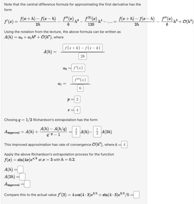 Solved Note that the central difference formula for | Chegg.com