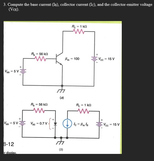 Solved Compute the base current (IB), ﻿collector current | Chegg.com