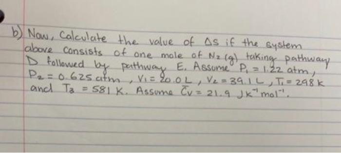 Solved b) Now, Calculate the value of Δs if the system above | Chegg.com