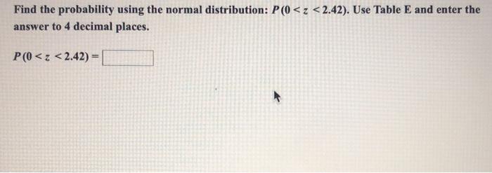 Solved Find the probability using the normal distribution: | Chegg.com