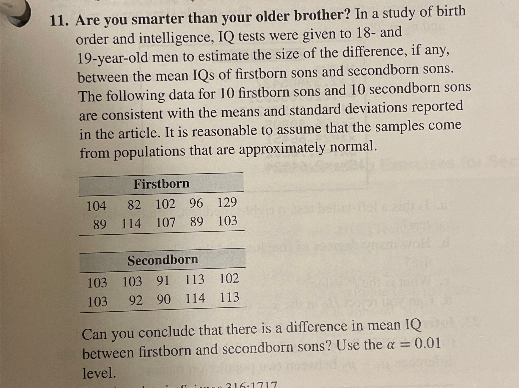 Solved Are you smarter than your older brother? In a study | Chegg.com