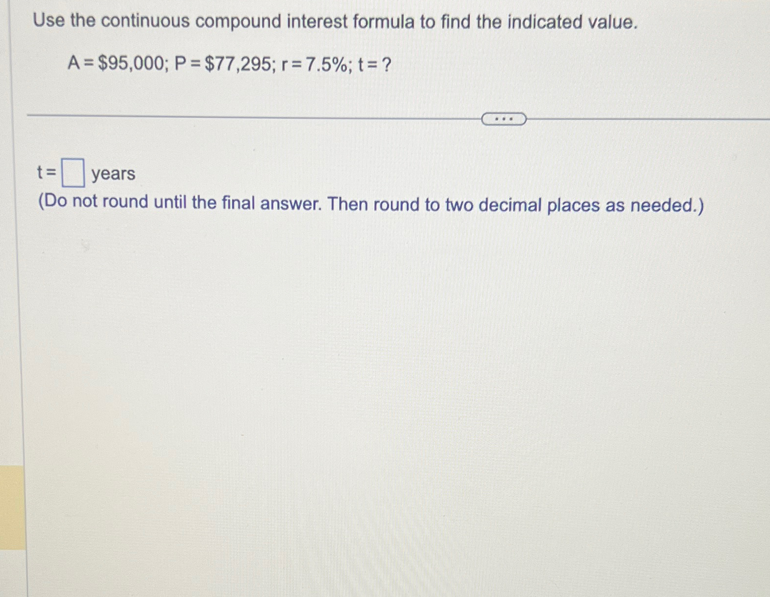 Solved Use the continuous compound interest formula to find | Chegg.com