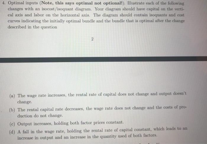 Solved 4. Optimal inputs (Note, this says optimal not | Chegg.com
