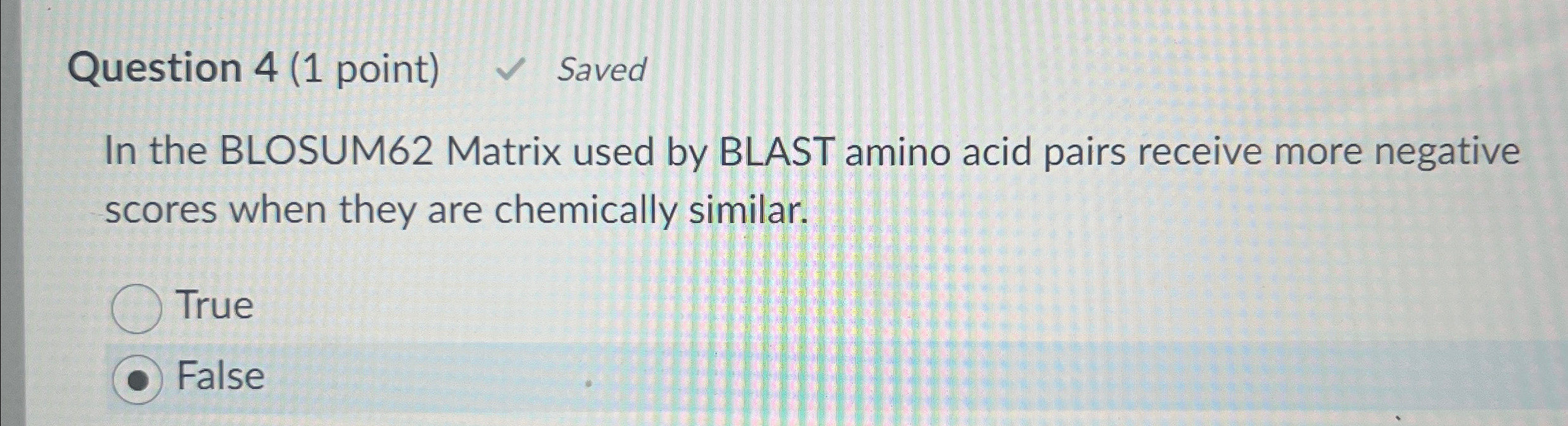 Solved Question 4 (1 ﻿point) ﻿SavedIn the BLOSUM62 ﻿Matrix | Chegg.com
