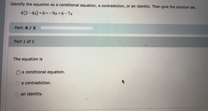 Solved Identify the equation as a conditional equation, a | Chegg.com