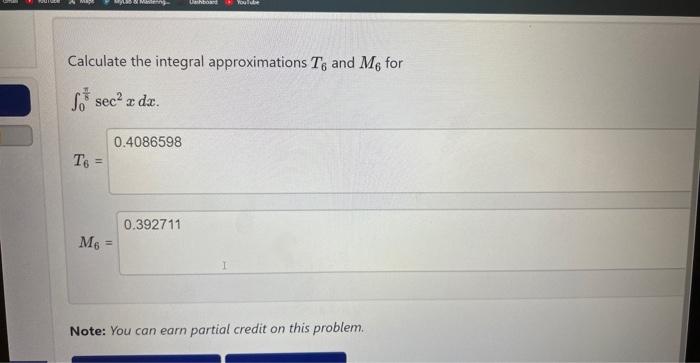 Solved Calculate the integral approximations T6 and M6 for | Chegg.com