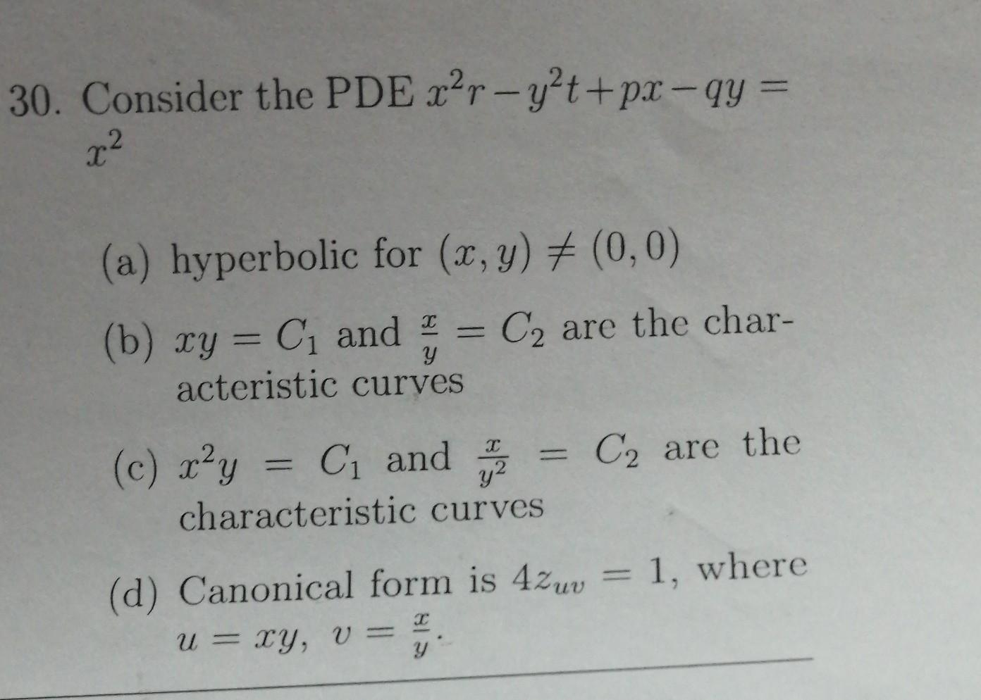 Solved Consider the PDE x2r−y2t+px−qy= x2 (a) hyperbolic for | Chegg.com