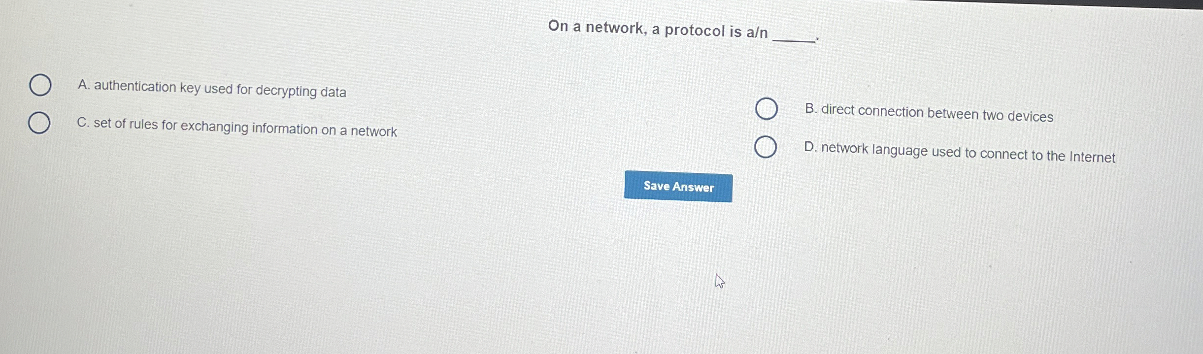 Solved On a network, a protocol is anA. ﻿authentication key | Chegg.com