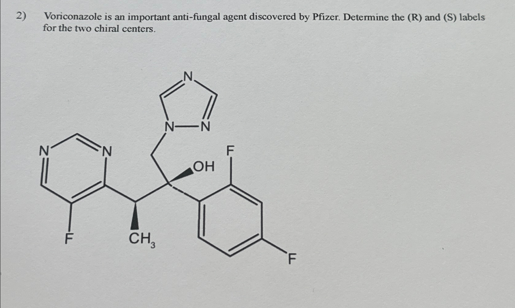 Solved Voriconazole is an important anti-fungal agent | Chegg.com